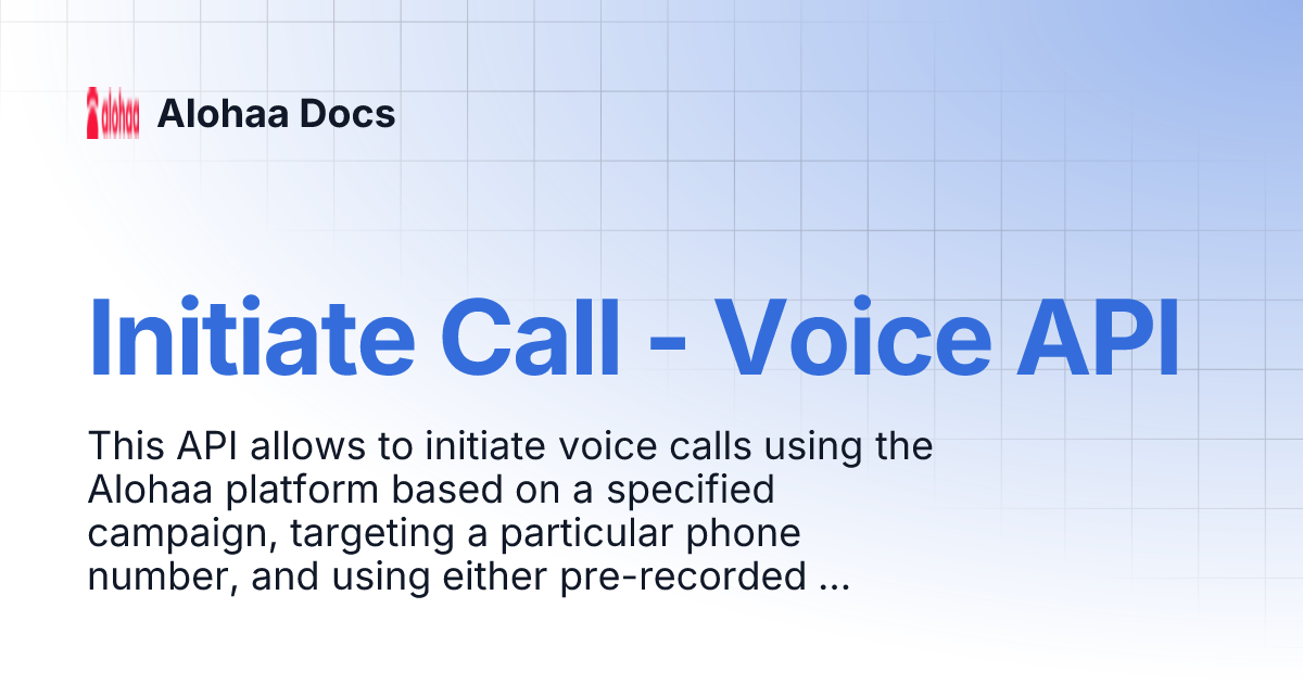 Initiate Call - Voice API | Alohaa Docs
