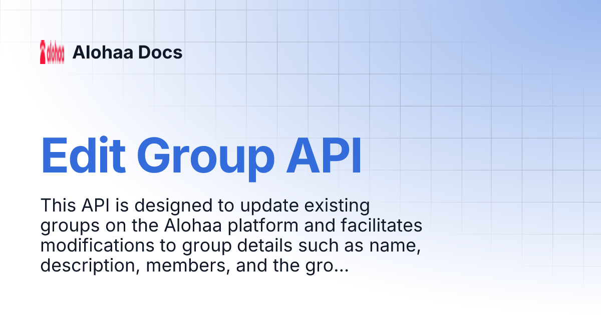 Edit Group API | Alohaa Docs