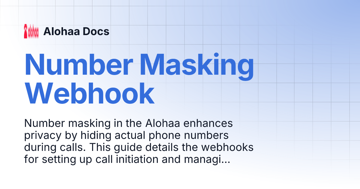 Number Masking Webhook | Alohaa Docs