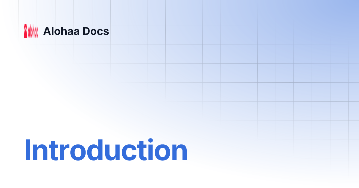 Introduction | Alohaa Docs