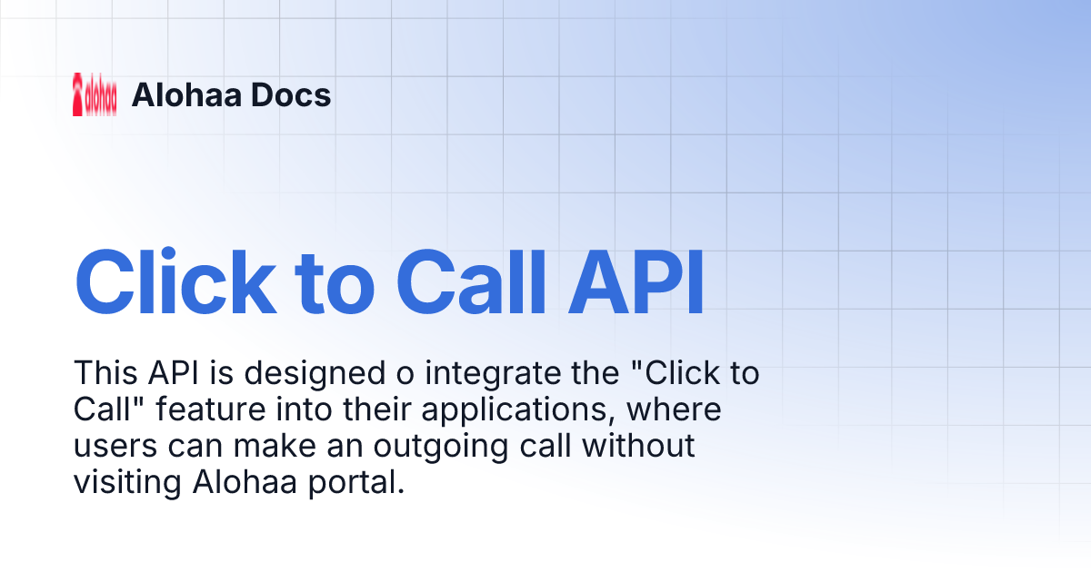 Click to Call API | Alohaa Docs